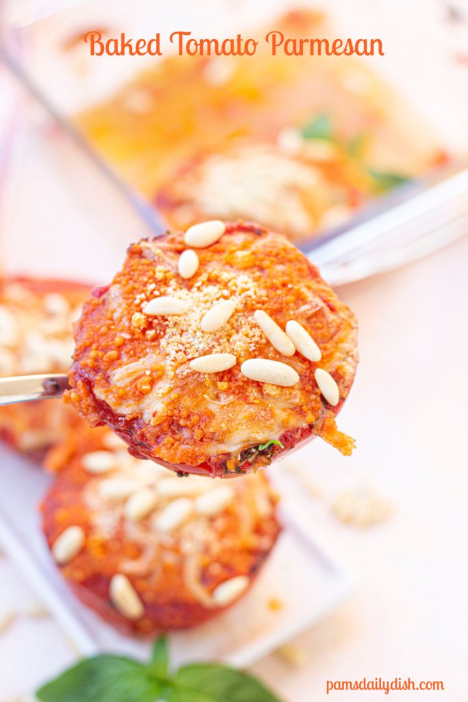 Baked Tomato Parmesan - Pam's Daily Dish