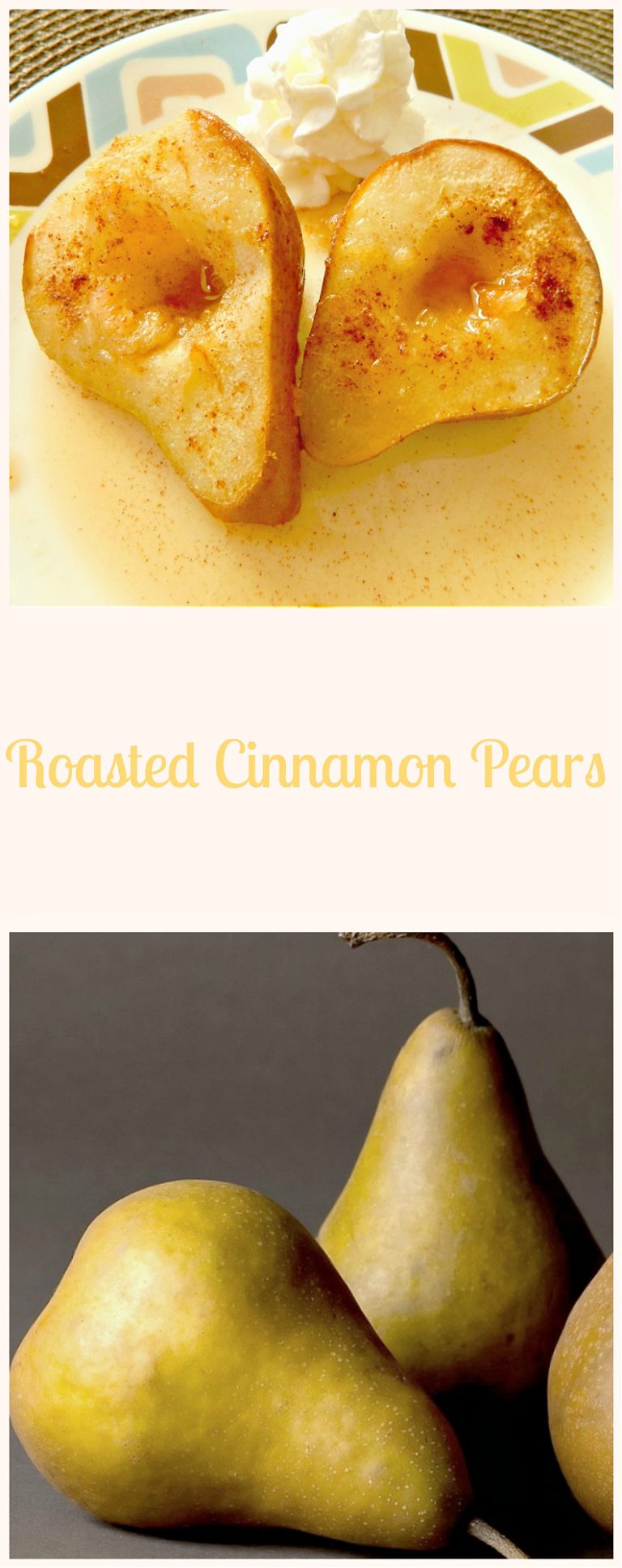 Roasted Cinnamon Pears - Pam's Daily Dish
