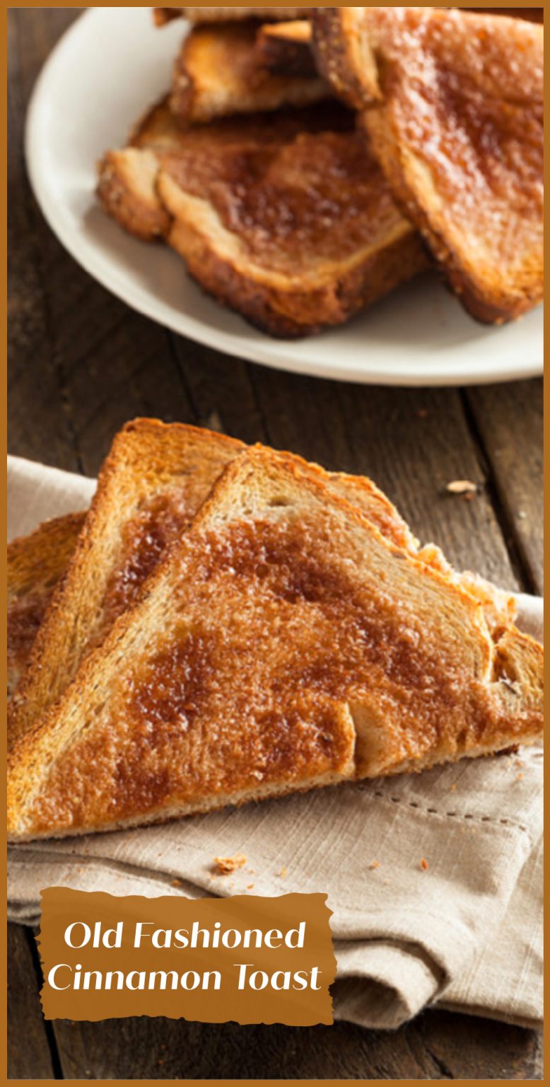 Old Fashioned Cinnamon Toast - Pam's Daily Dish