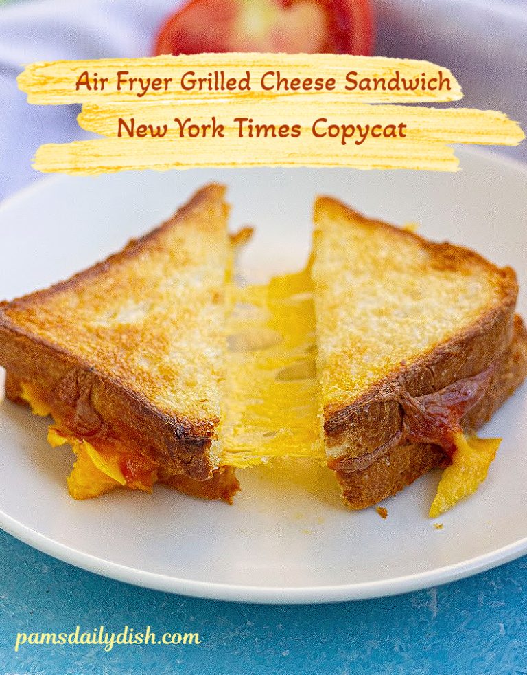 Air Fryer Grilled Cheese Sandwich - New York Times Copycat - Pam's ...