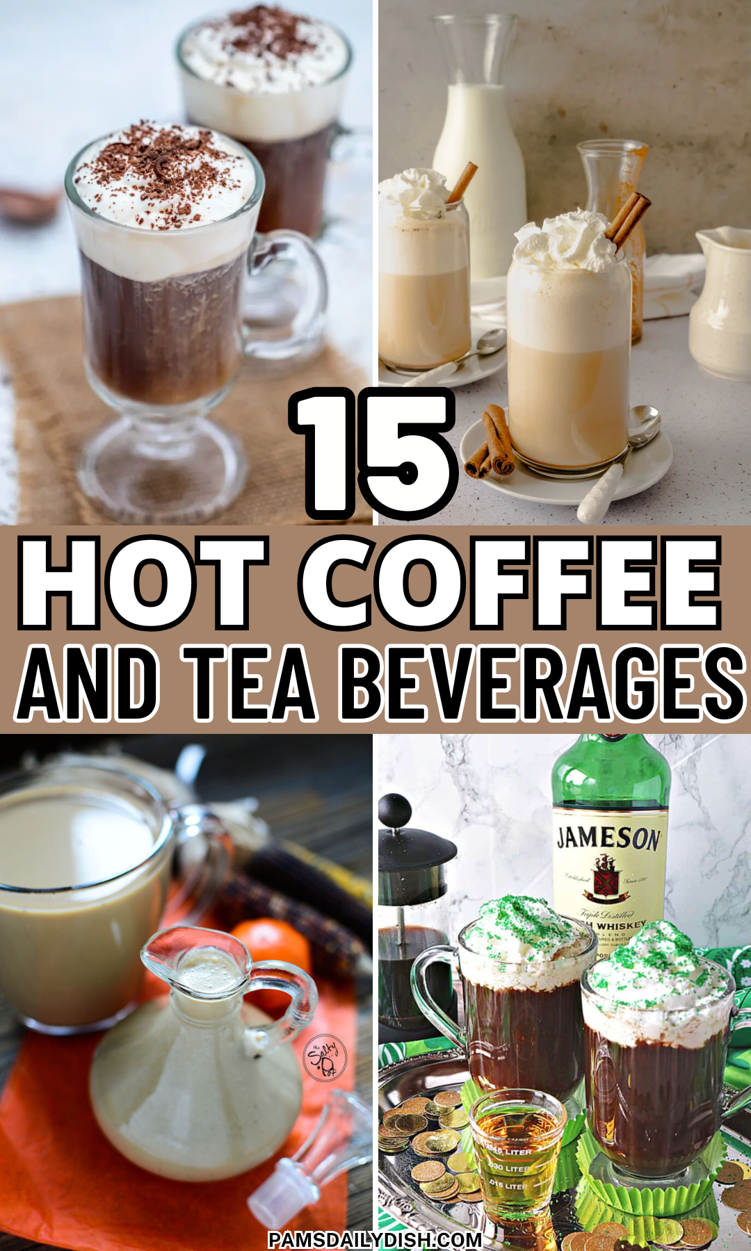 Hot Coffee and Tea Beverages - Pam's Daily Dish