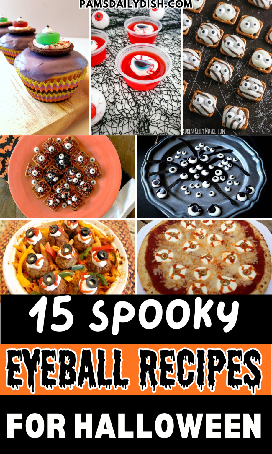 Spooky Eyeball Recipes For Halloween - Pam's Daily Dish