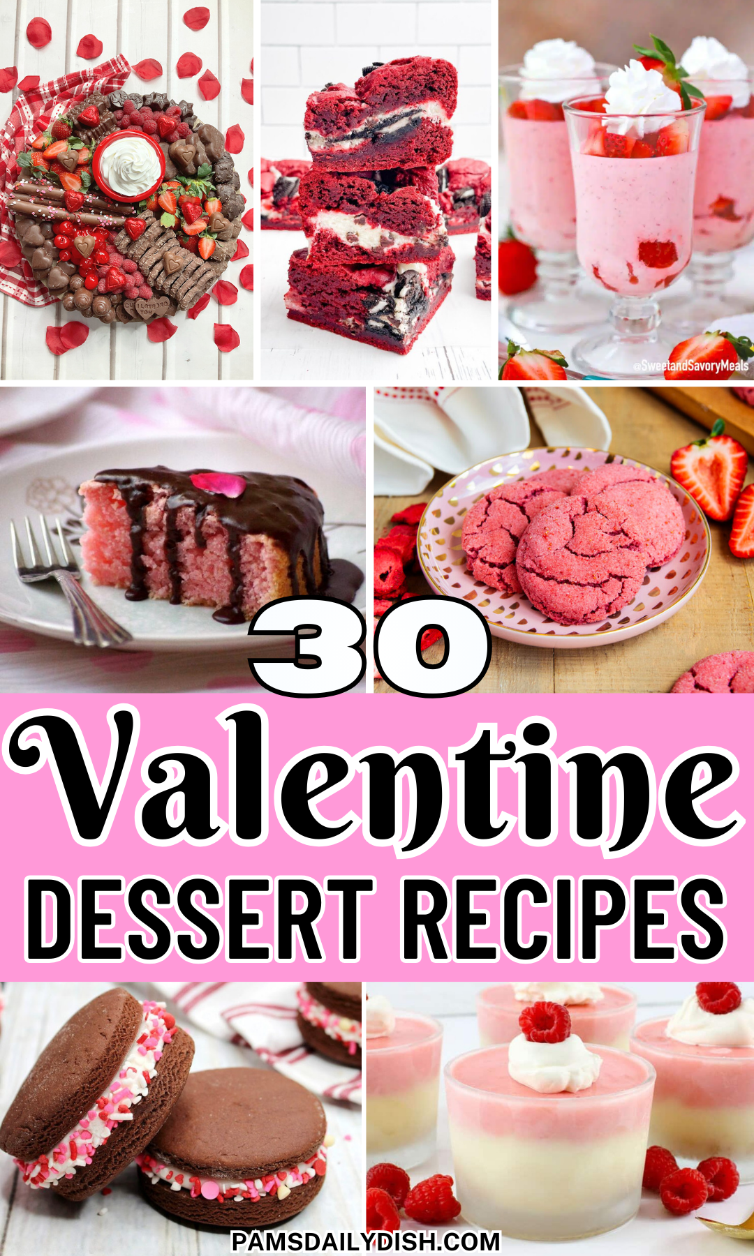 30 Valentine's Day Dessert Recipes - Pam's Daily Dish
